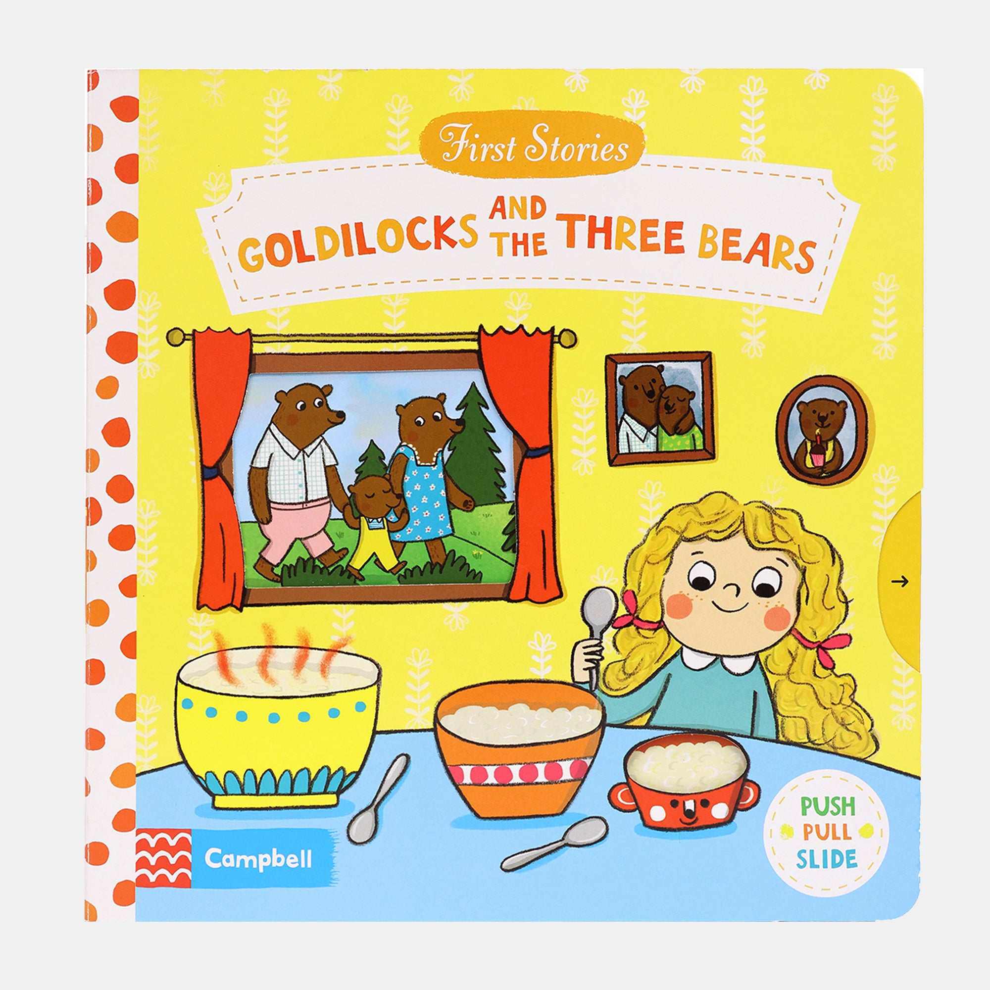 Goldilocks And The Three Bears : A Push, Pull, Slide Book – BORDERS
