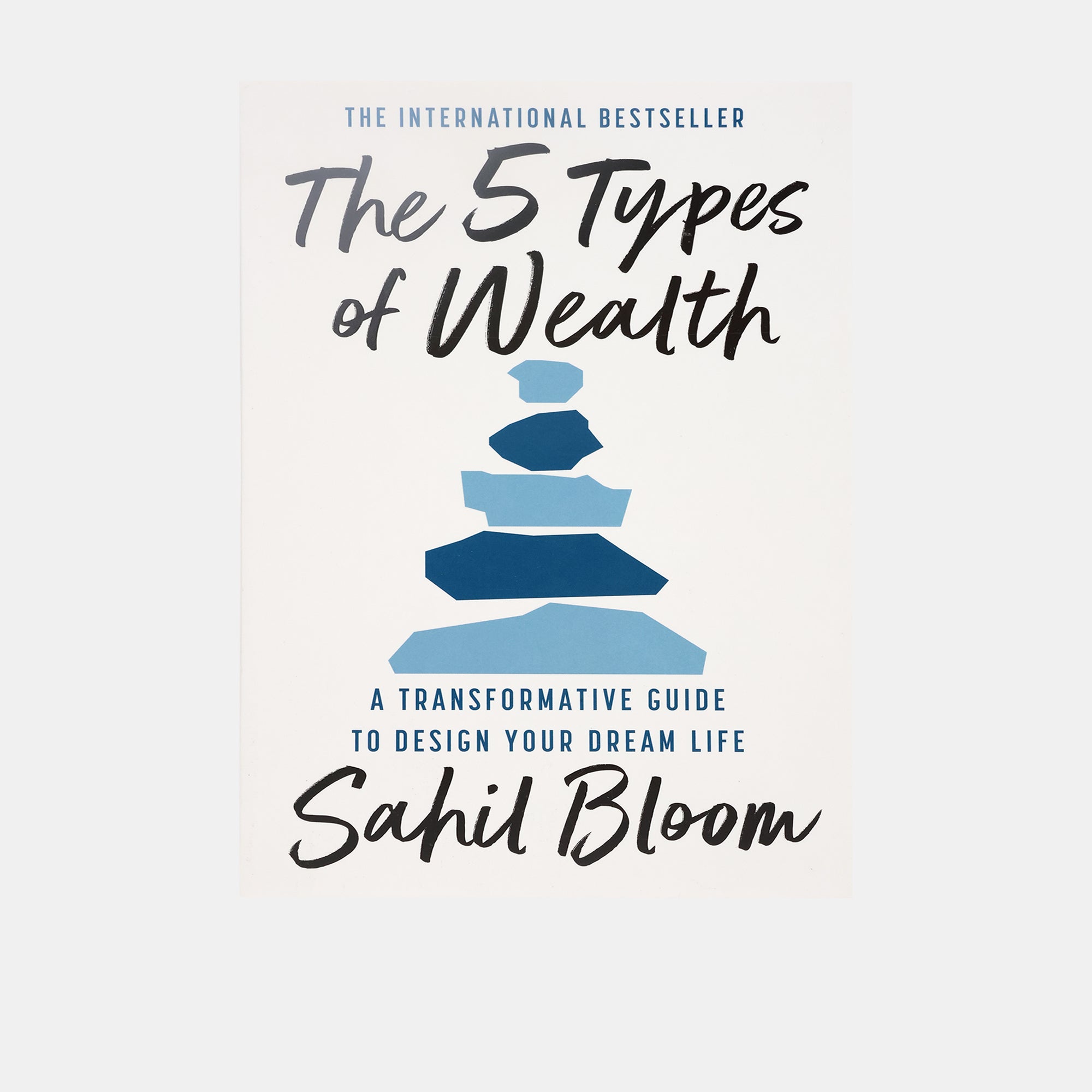 The 5 Types Of Wealth: A Transformative Guide To Design Your Dream Lif ...