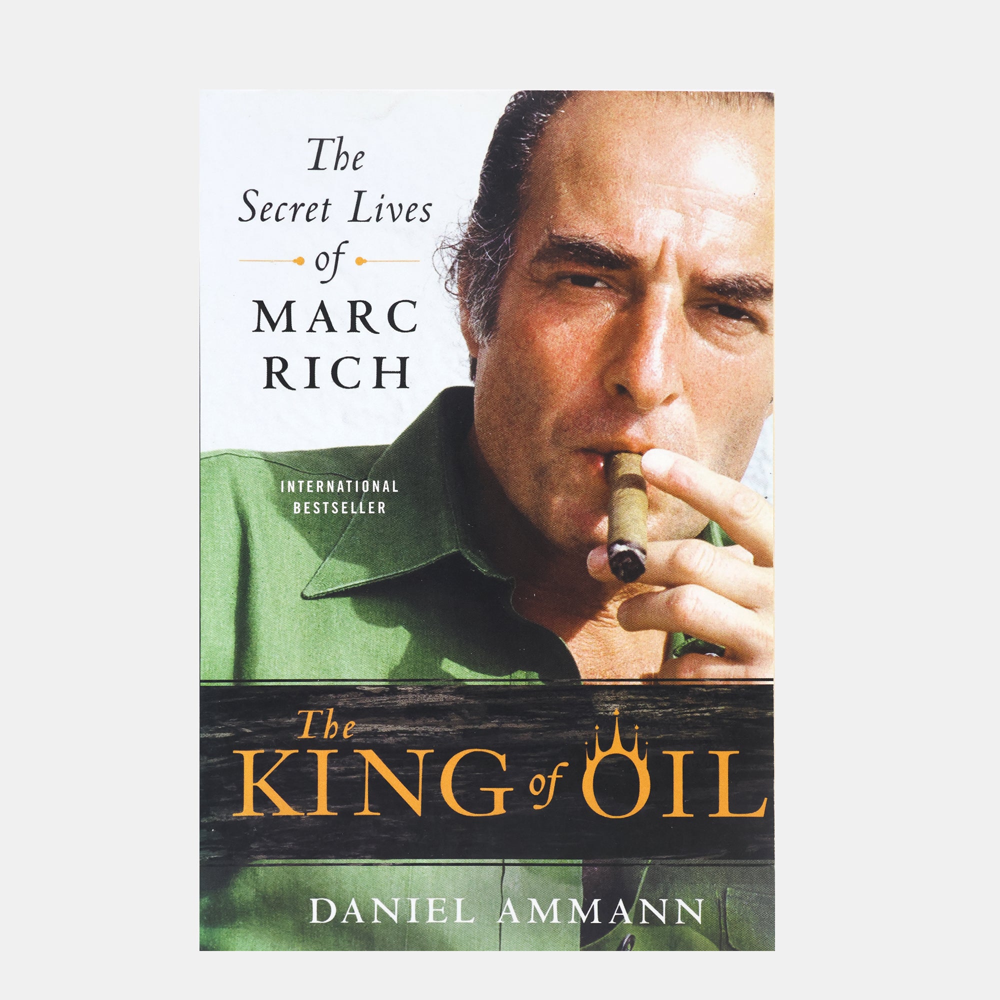 The King Of Oil : The Secret Lives Of Marc Rich – BORDERS